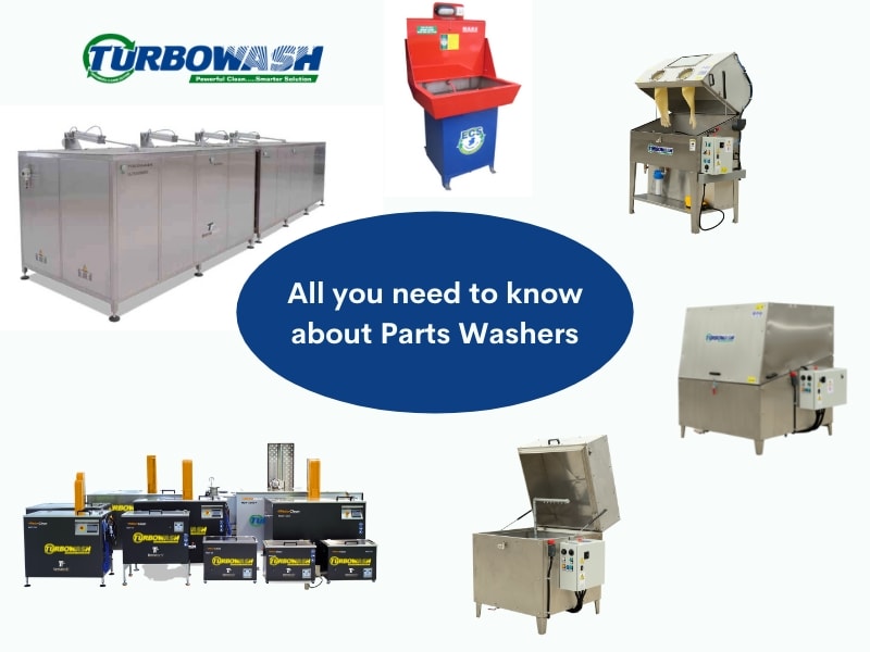 All you need to know about Parts Washers - Turbowash